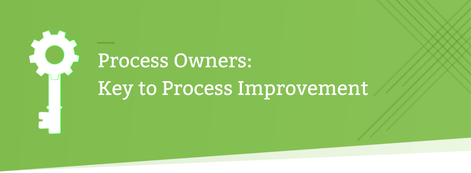 Process Owners | Key to Continuous Process Improvement